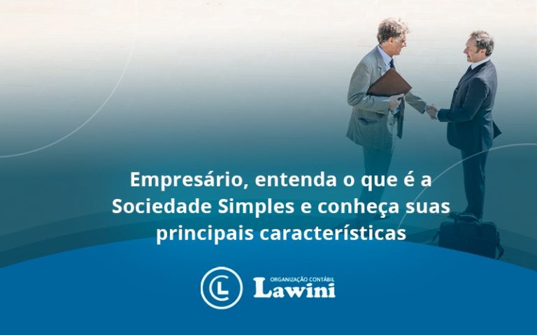 Empresário, entenda o que é a Sociedade Simples e conheça suas ...